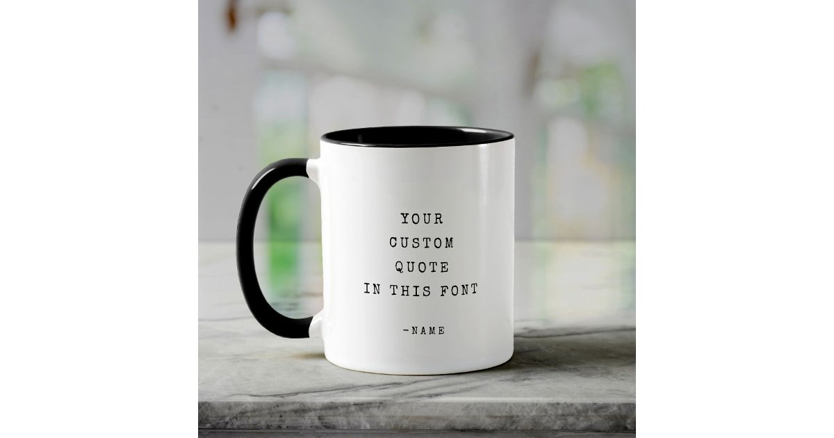 Custom Text Quote Modern Minimalist Typewriter Mug | Zazzle