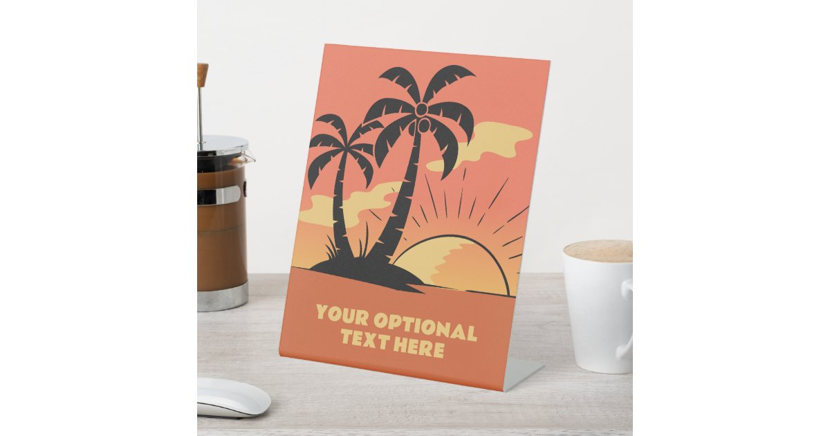 Custom Text Tropical Island Sunset Pedestal Sign | Zazzle
