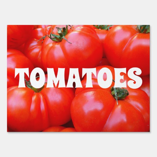 Custom Tomatoes Garden Road Sign | Zazzle.com
