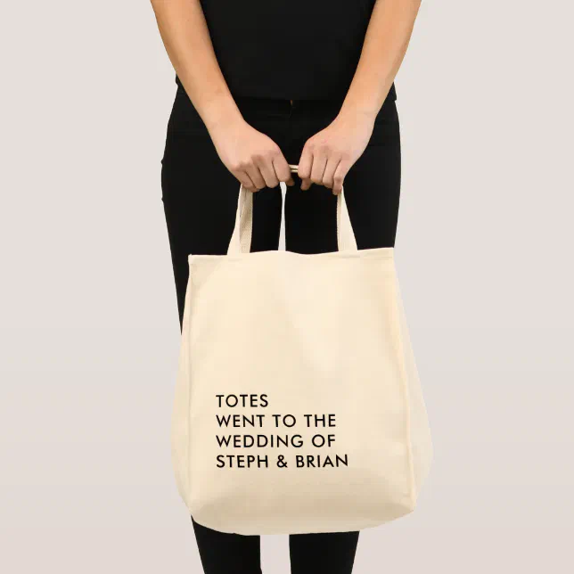 Custom Totes Went to the Wedding, Welcome Tote Bag | Zazzle