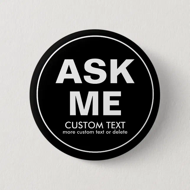 Custom Volunteer Ask Me Special Event Black Pinback Button | Zazzle
