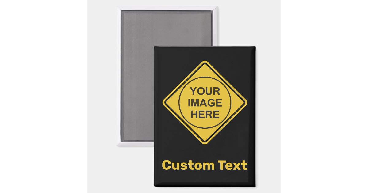Custom Warning Diamond Sign Magnet | Zazzle