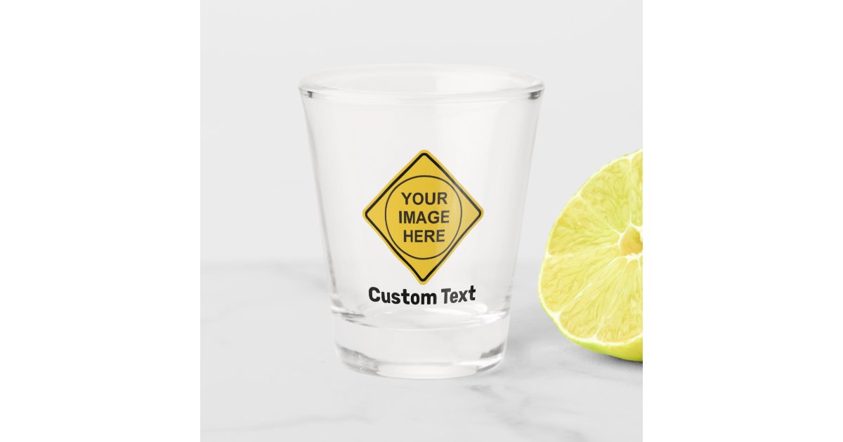 Custom Warning Diamond Sign Shot Glass | Zazzle