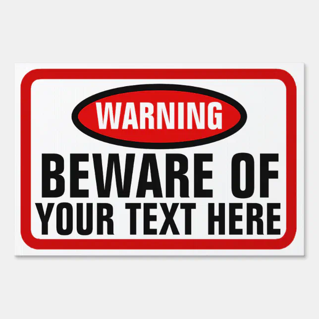 Custom Warning Sign | Zazzle