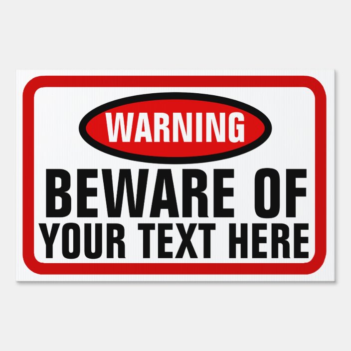 Custom Warning Sign | Zazzle.com