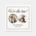 Custom We Do Too Pet Dog Wedding Napkins | Zazzle