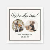 Custom We Do Too Pet Dog Wedding Napkins | Zazzle