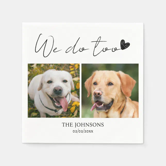 Custom we do too pet dog wedding napkins | Zazzle