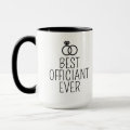 Custom Wedding Party Best Officiant Ever Officiant Mug | Zazzle