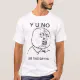 custom y u no guy rage comic meme T-Shirt | Zazzle