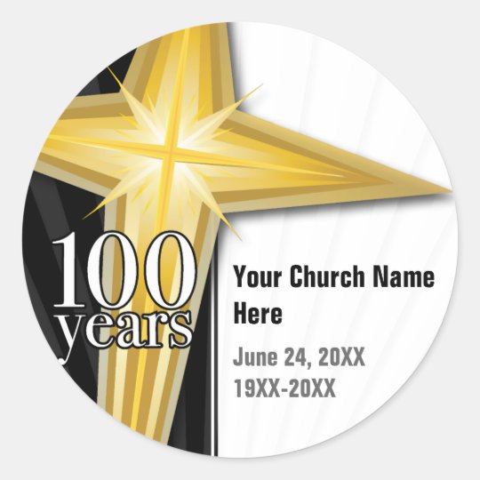 Customizable 100 Year Church Anniversary Classic Round Sticker | Zazzle.com