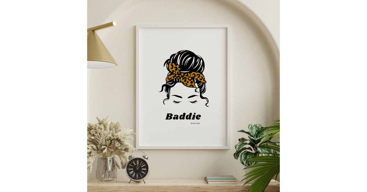 Customizable Baddie Poster | Zazzle
