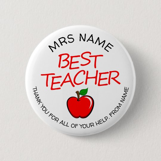 Customizable Best Teacher Button Badge | Zazzle.com