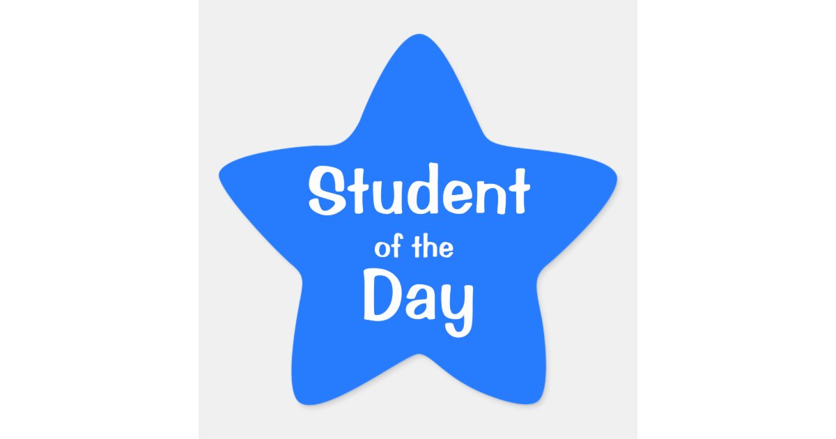 Customizable Blue Star Student Of The Day Star Sticker | Zazzle