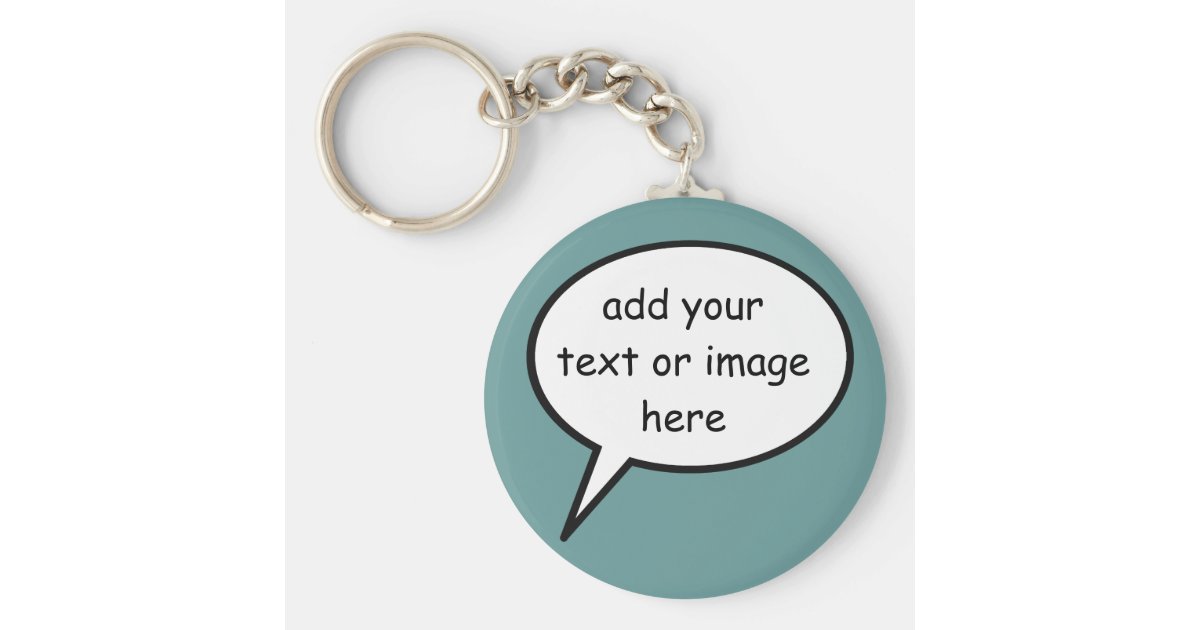 customizable cartoon speech bubble keychain | Zazzle