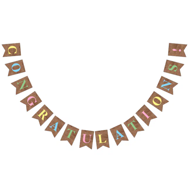 Customizable CONGRATULATIONS! Simulated Burlap Bunting Flags | Zazzle