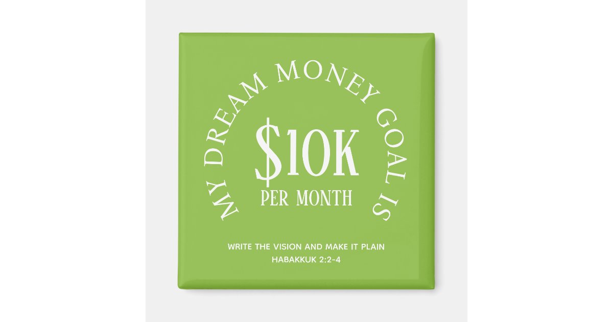 Customizable Dream Money Financial Goal Magnet | Zazzle