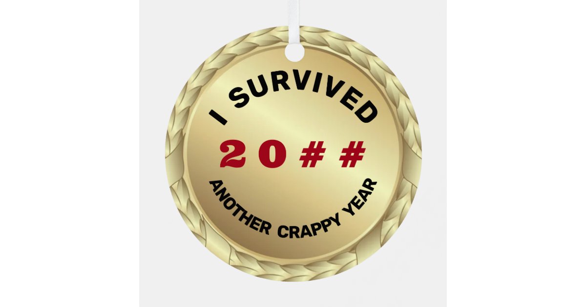 Customizable I survived 20## medal funny Metal Ornament | Zazzle