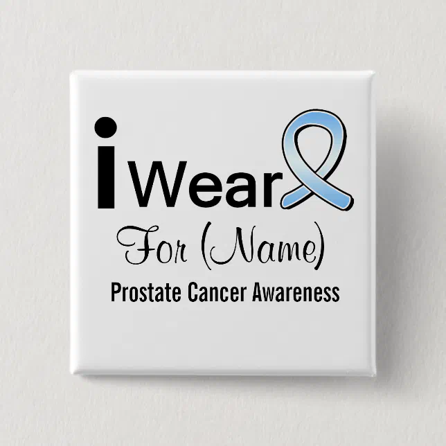 Customizable I Wear a Prostate Cancer Ribbon Button | Zazzle