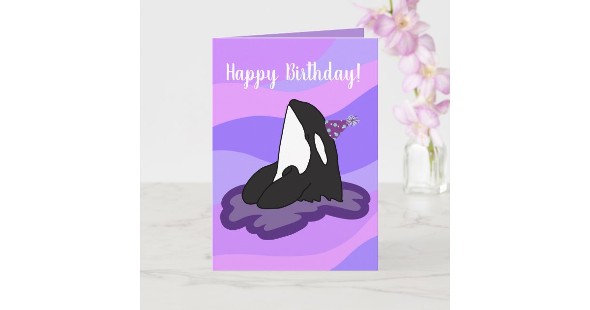 Customizable Orca Killer Whale Birthday Card | Zazzle