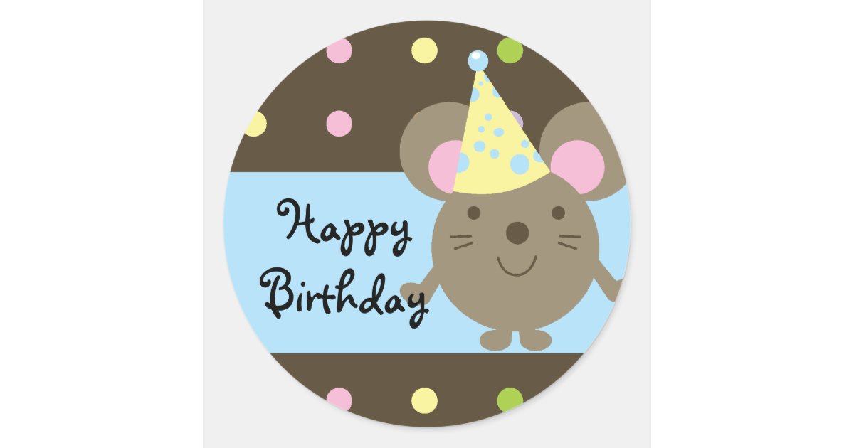 Customizable Party Mouse Happy Birthday Stickers | Zazzle