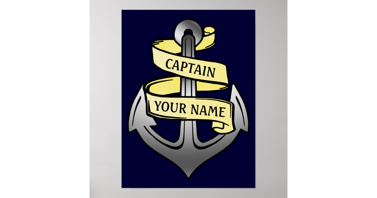 Customizable Ship Captain Your Name Anchor Poster | Zazzle