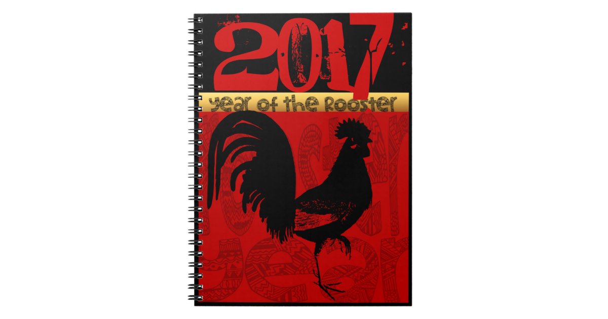 Customizable Year of The Rooster 2017 Notebook | Zazzle