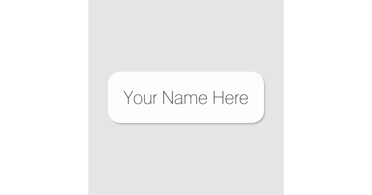 Customize It! Name Tag | Zazzle
