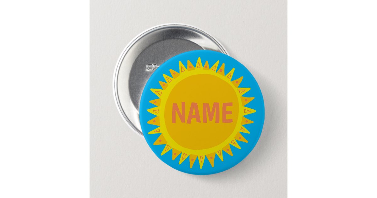 CUSTOMIZE IT Yellow Blue Sunshine Name Tag Button | Zazzle