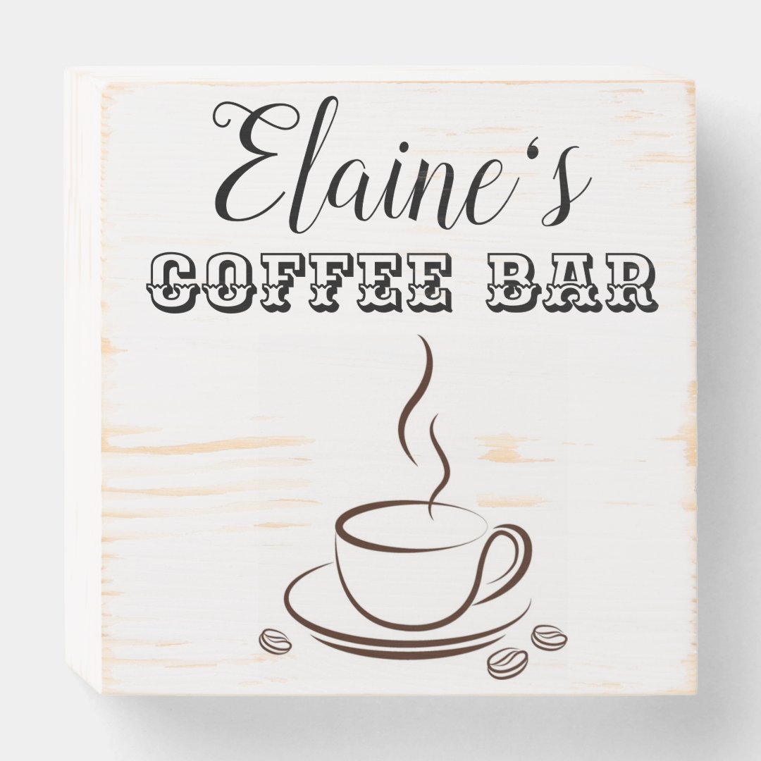 CUSTOMIZE Name Coffee Bar Sign | Zazzle