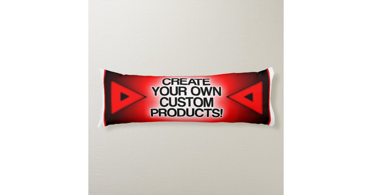 Customize / Personalize / Create your own Body Pillow | Zazzle
