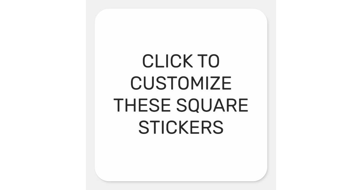 CUSTOMIZE THESE SQUARE STICKERS | Zazzle