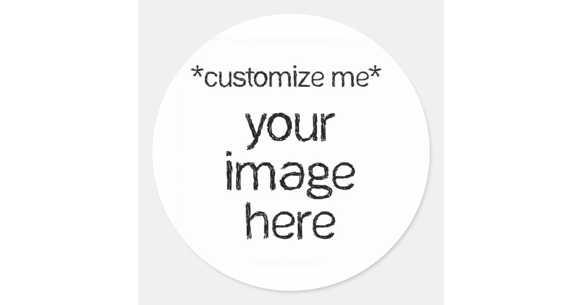 Customize Your Own Design Classic Round Sticker | Zazzle