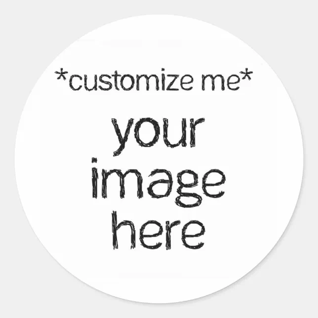 Customize Your Own Design Classic Round Sticker | Zazzle
