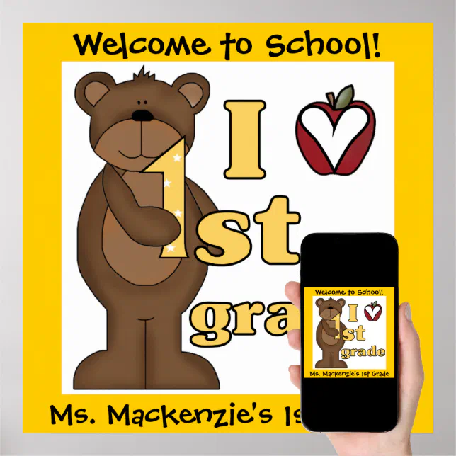 Customized Bear I Love 1st Grade Classroom Poster | Zazzle