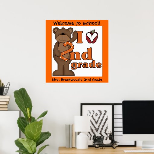 Customized Bear I Love 2nd Grade Classroom Poster | Zazzle