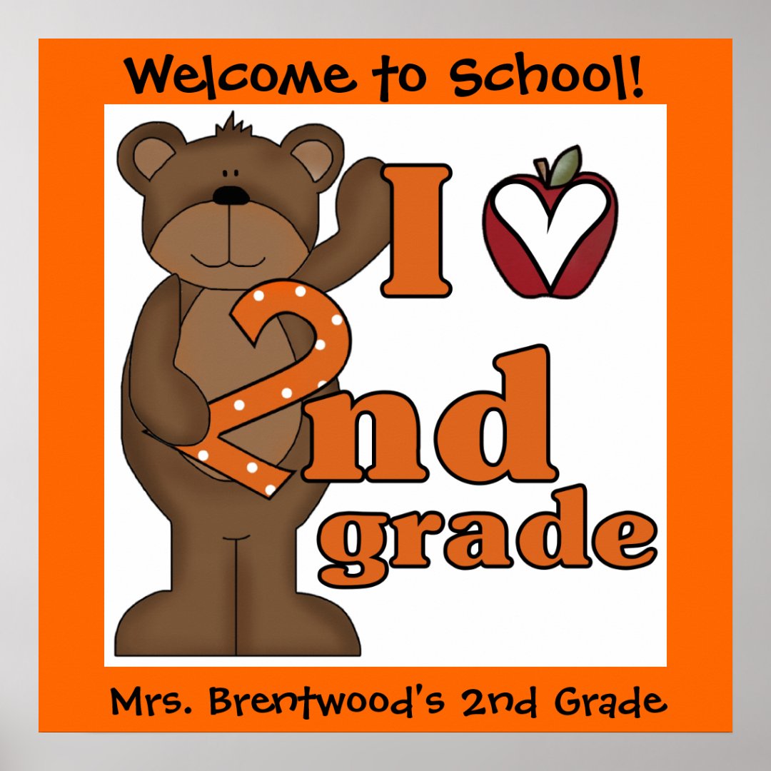 Customized Bear I Love 2nd Grade Classroom Poster | Zazzle