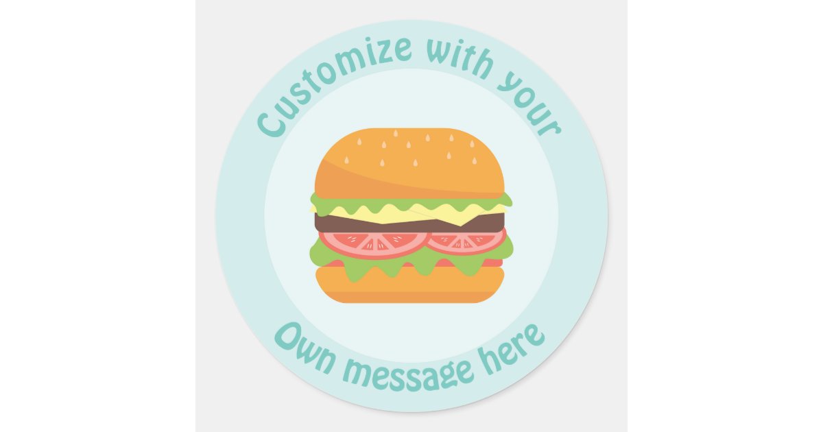 Customized Burger Classic Round Sticker | Zazzle
