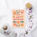 CUSTOMIZED JUST BECAUSE GREETING CARD | Zazzle