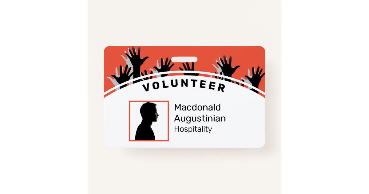 Customized Logo Photo ID Delegate VOLUNTEER Hands Badge | Zazzle