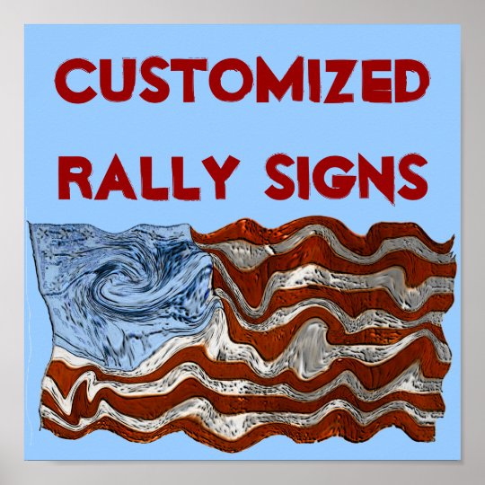 Customized Rally Signs | Zazzle.com
