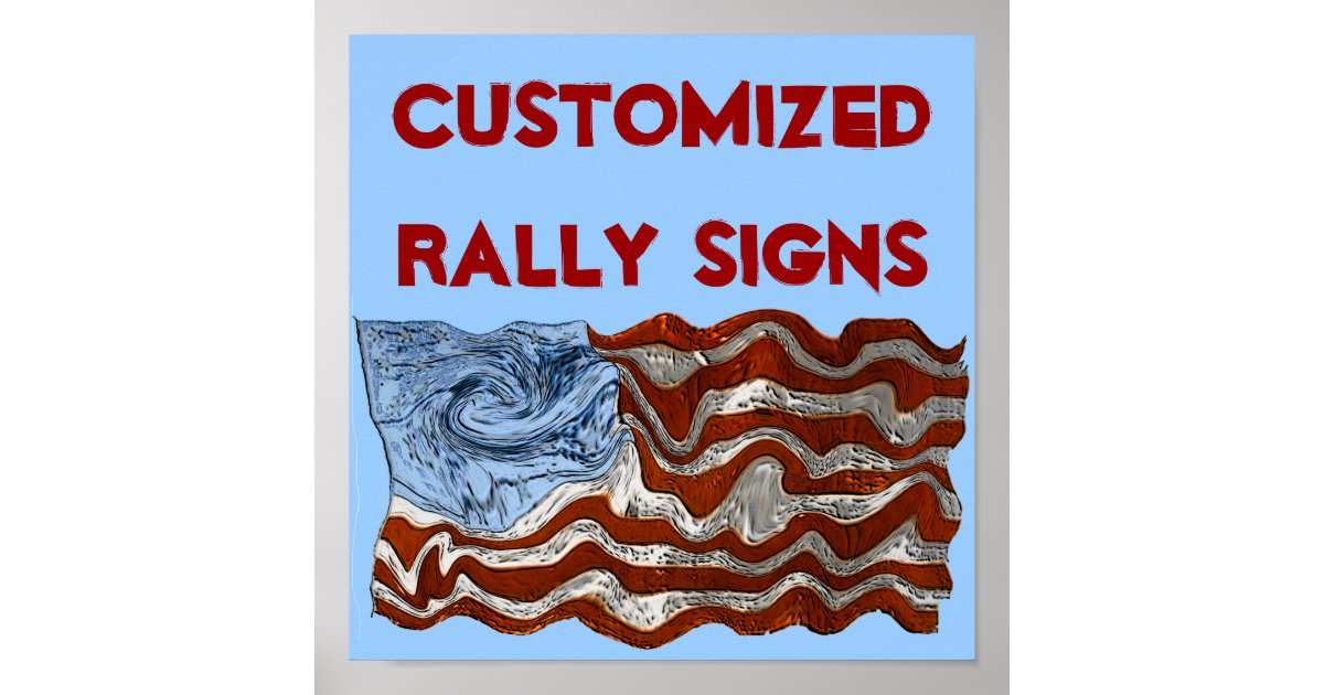 Customized Rally Signs | Zazzle