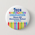 Cute 2024 Kindergarten Graduation Customizable Button | Zazzle