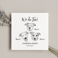Cute 3 Dogs Pet We Do Too Wedding Napkins | Zazzle