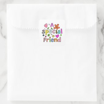 Cute A Special Friend Greeting Text Expression Square Sticker | Zazzle