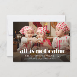 Cute All Is Not Calm Family Photo Holiday Card | Zazzle