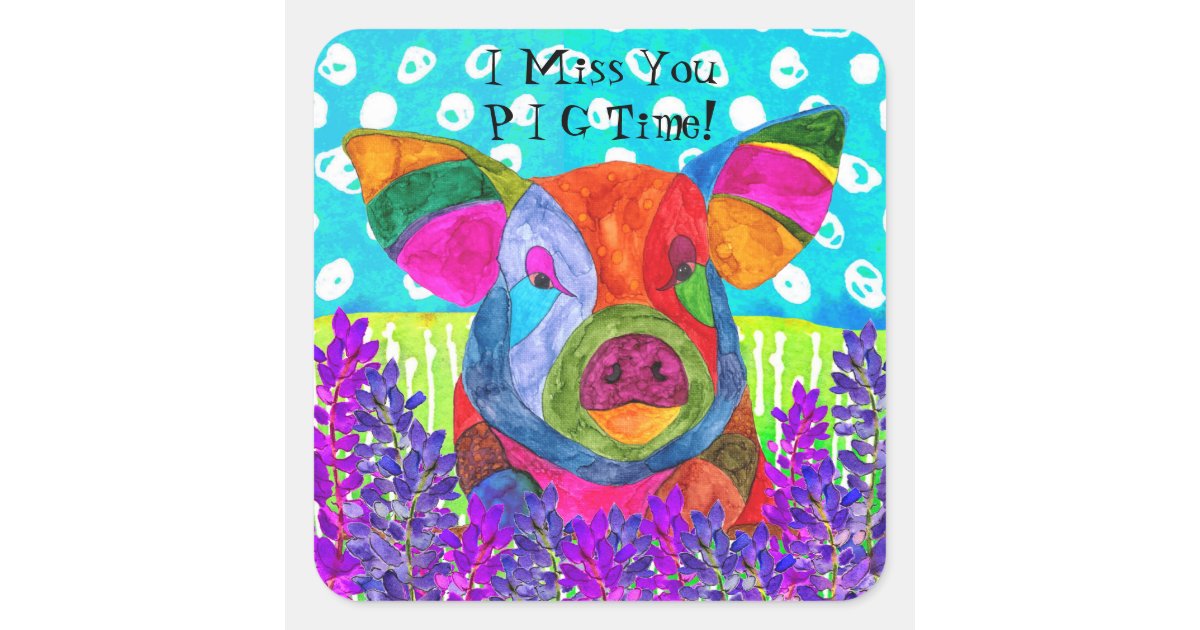 Cute and Colorful I Miss You Pig Time Pig Stickers | Zazzle