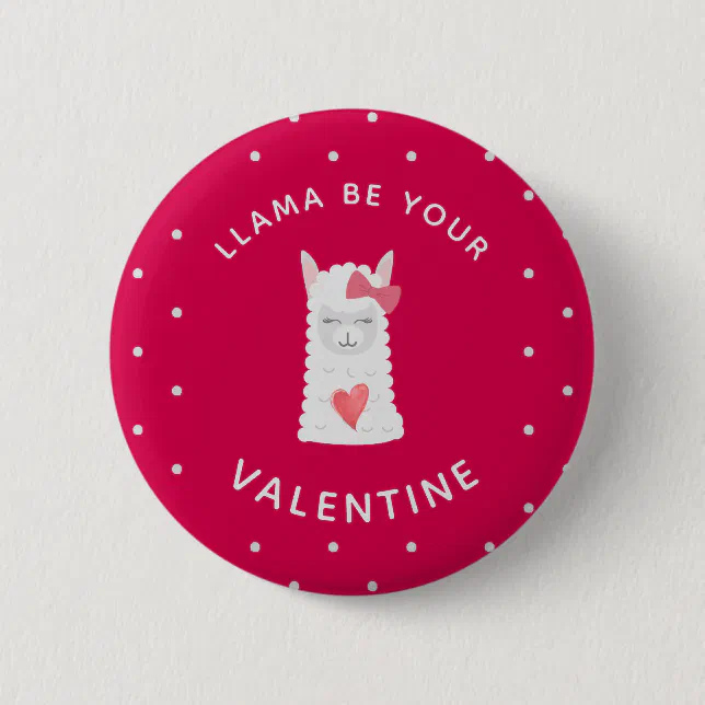 Cute and Funny LLama Valentine's Day Button | Zazzle