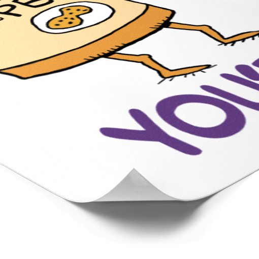 Cute and Funny Peanut Butter You’re My Jam Poster | Zazzle