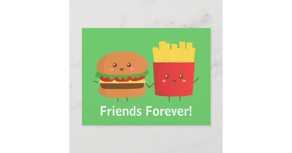 Cute and Happy Burger and Fries, Friends Forever Postcard | Zazzle